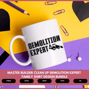Master Builder Clean up Crew Demolition Expert Family Shirt Design ...