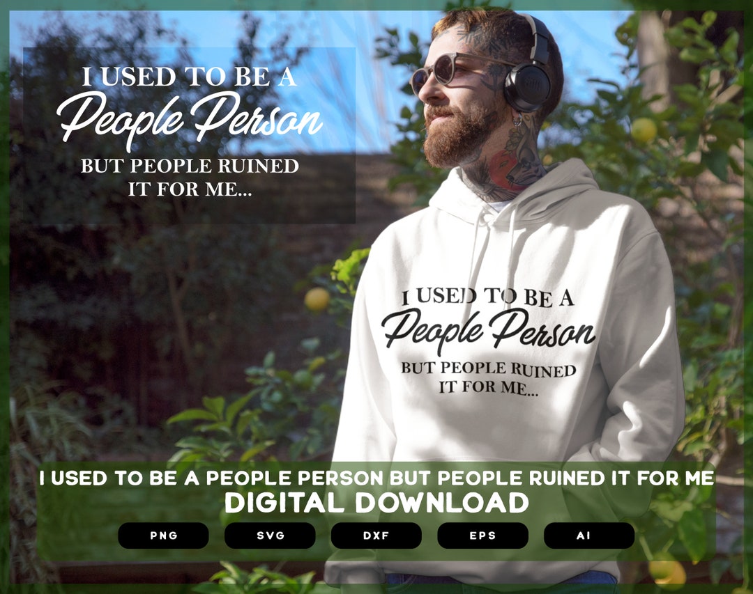 Solía ser una buena persona, pero la gente me lo arruinó / Solía ser ...