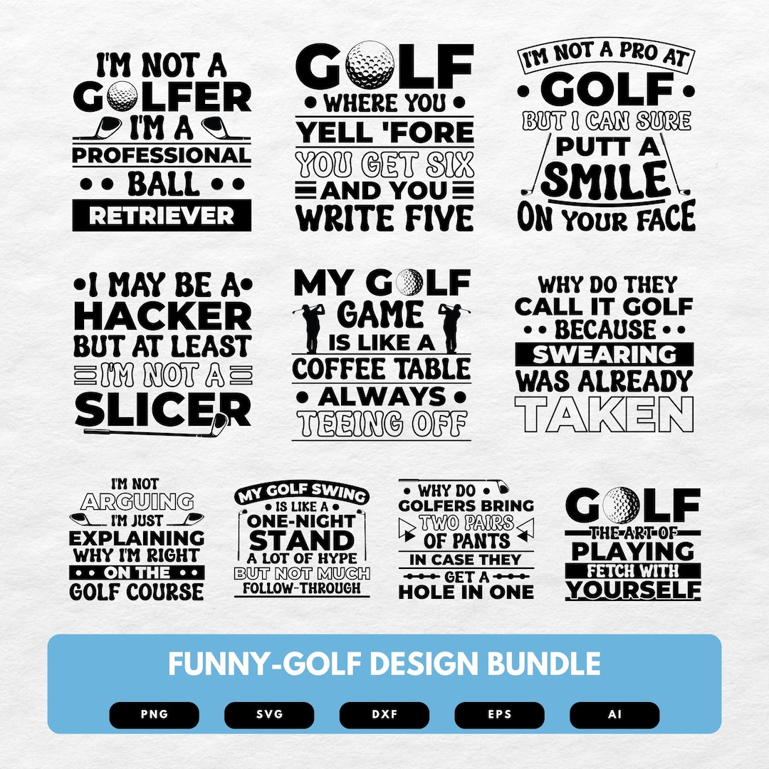 Funny Golf SVG | Golf Shirt Designs | Golf Humor SVG | Cricut Golf ...