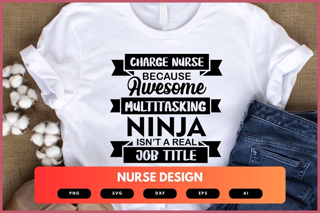 Charge Nurse Ninja SVG SVG for Nurses Cricut Nurse Cut Files DIY Nurse ...