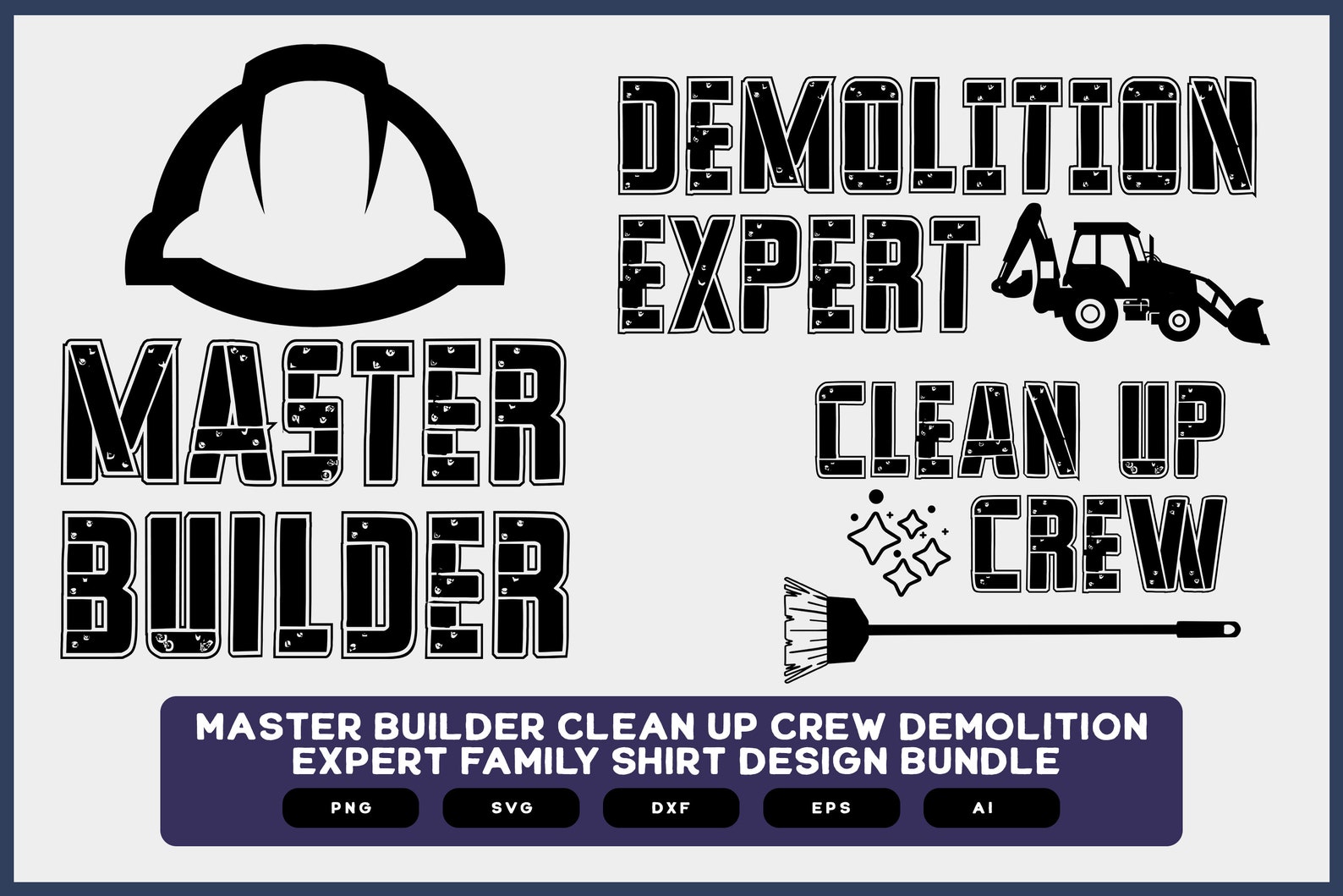 Master Builder Clean up Crew Demolition Expert Family Shirt Design ...