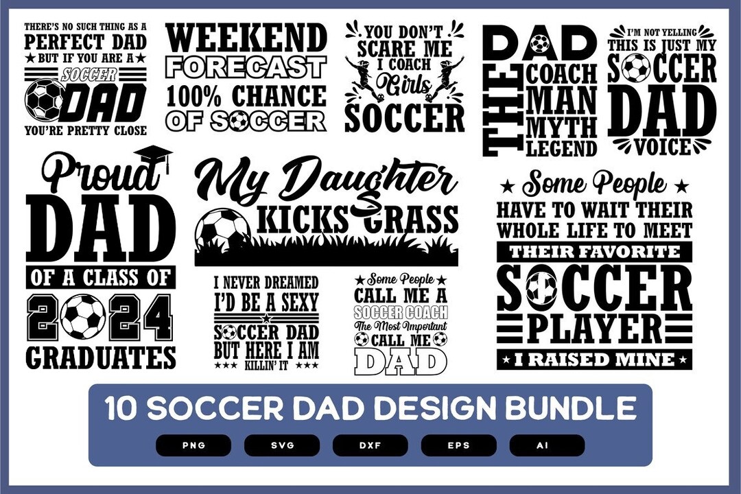 Soccer Dad Design Bundle | Soccer Dad | Soccer Dad SVG | Soccer Dad PNG ...