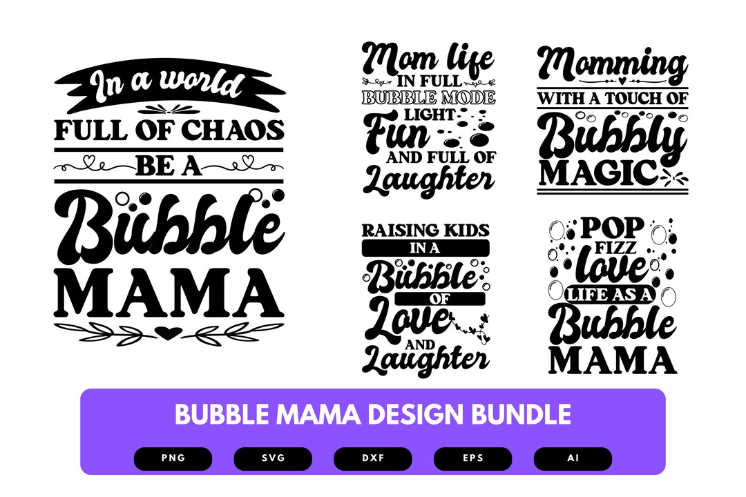 Bubble Mama Design Bundle | Bubble Mom Saying | Bubble Mom SVG | Bubble ...