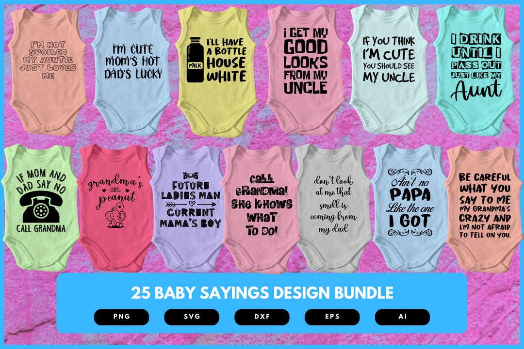 25 Baby Sayings Design Bundle Baby Sayings Shirt Baby Sayings Design ...