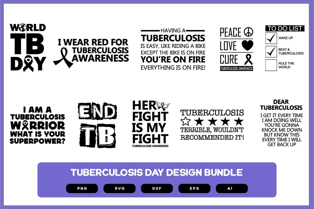 Tuberculosis Awareness Design Bundle | Tuberculosis Awareness SVG Shirt ...