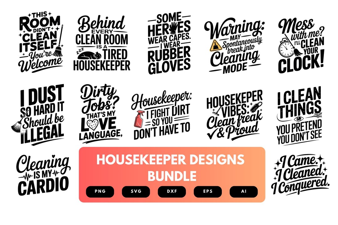 Housekeeper SVG Bundle | Cleaning Quotes, Maid Life Clipart , Cut Files ...
