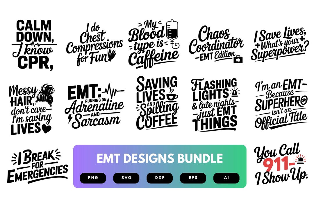 EMT SVG Bundle | Emergency Medical Quotes, EMS Clipart , Silhouette Cut ...