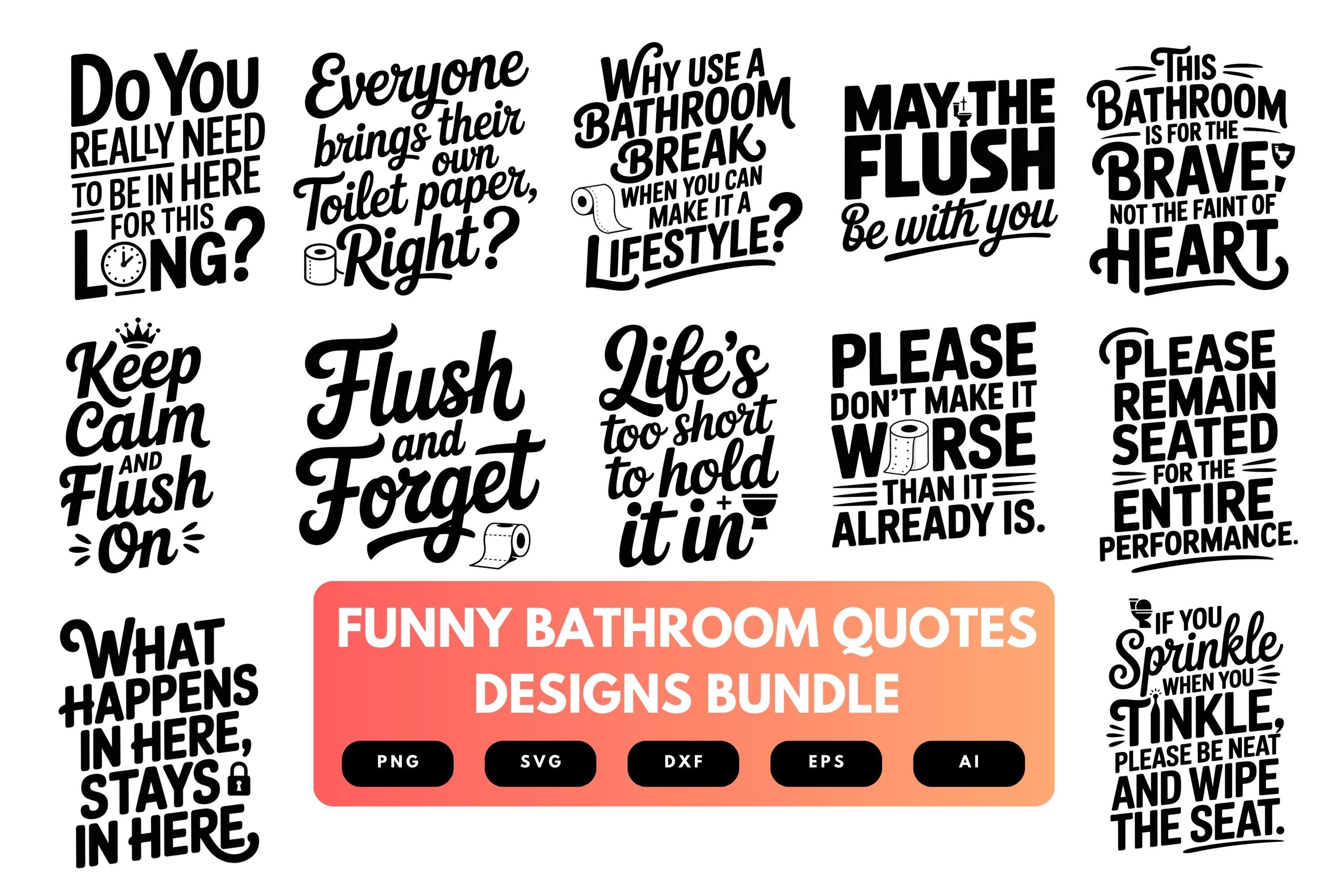 Funny Bathroom Quotes SVG Bundle | Hilarious Restroom Sign Designs ...