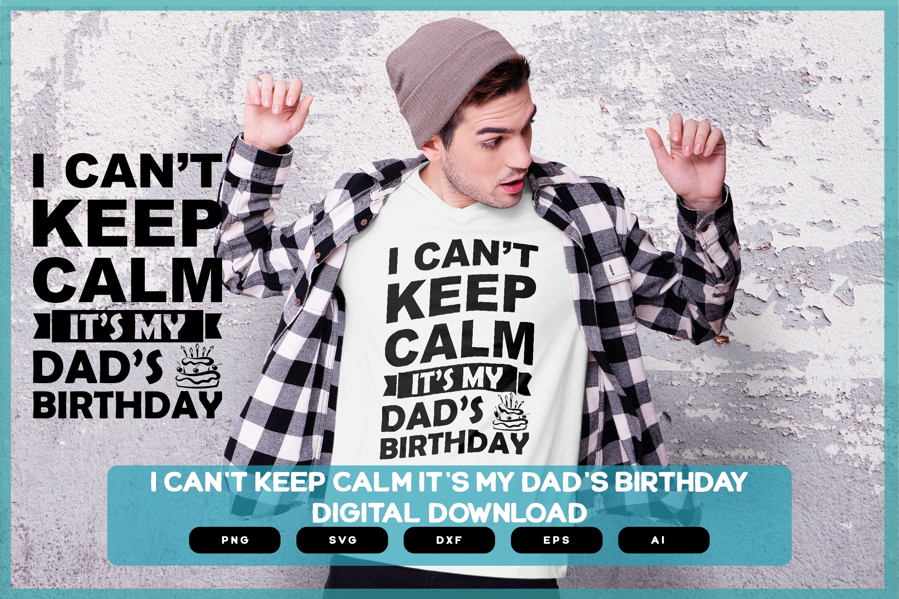 I Can't Keep Calm It's My Dad's Birthday I - Etsy