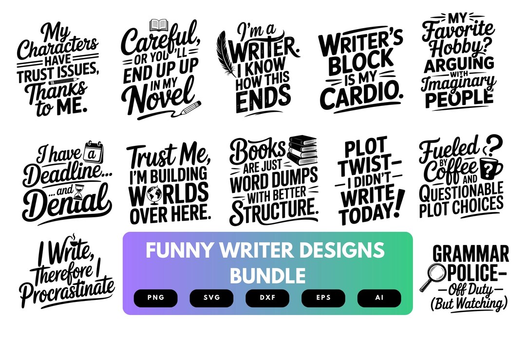 Writer SVG Bundle | Funny Author Quotes , Writing Clipart for Cricut ...