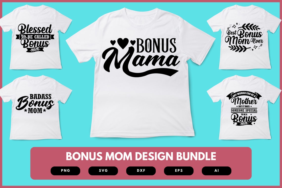 Bonus Mom Design Bundle | Bonus Mom Design SVG | Bonus Mama | Bonus Mom ...