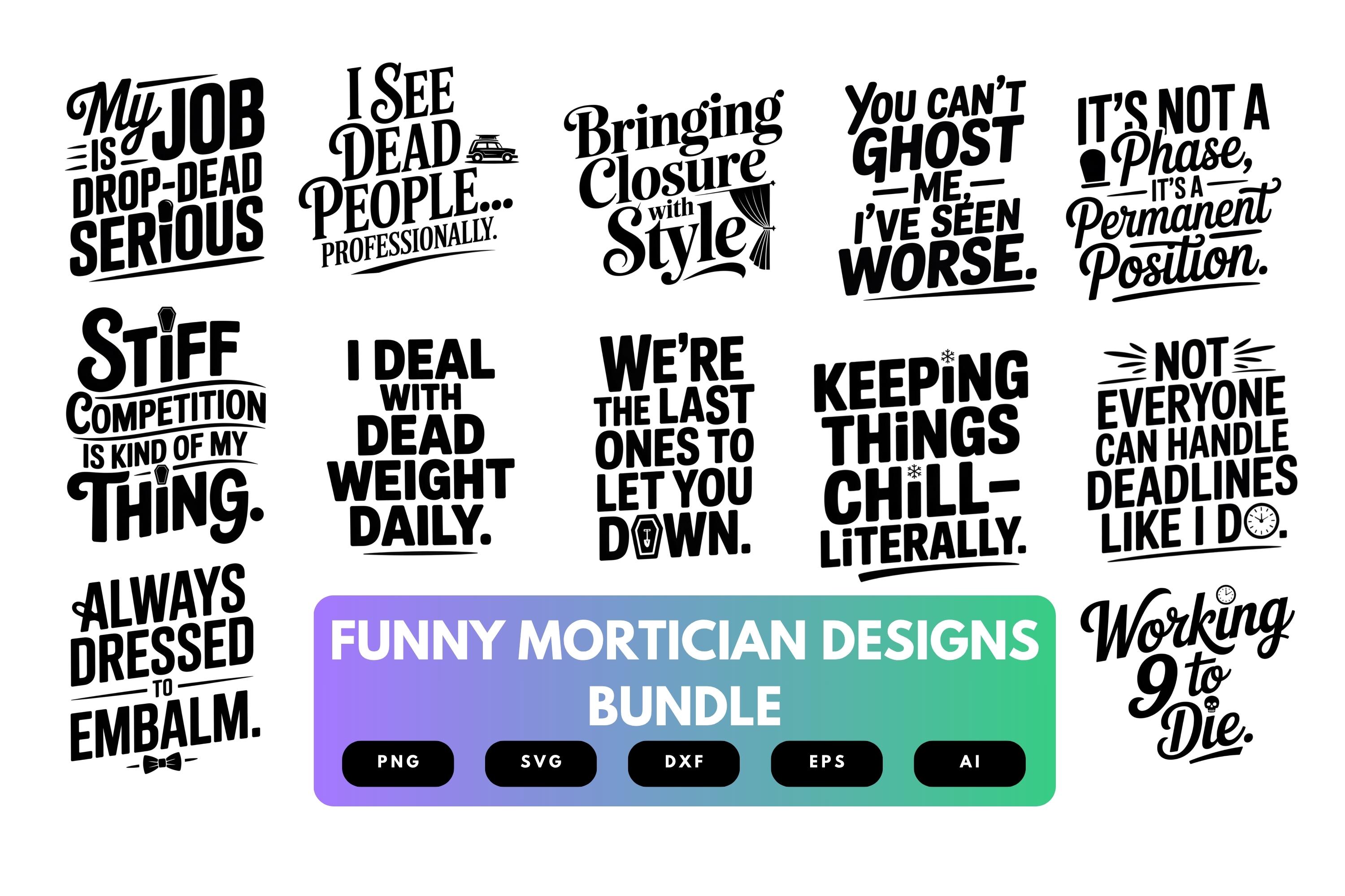 Funny Mortician SVG Bundle | Dark Humor Funeral Director Quotes ...