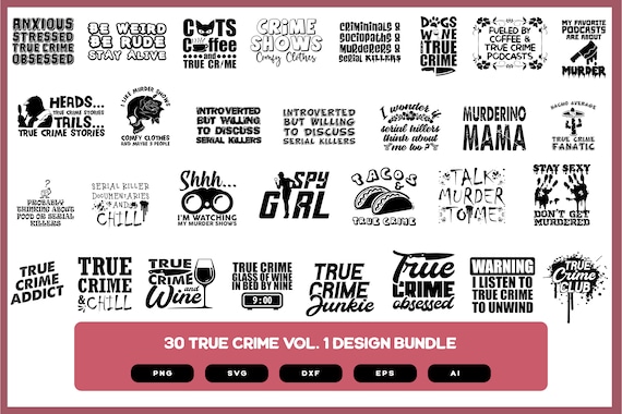 30 True Crime Design Bundle True Crime Shirt True Crime | Etsy