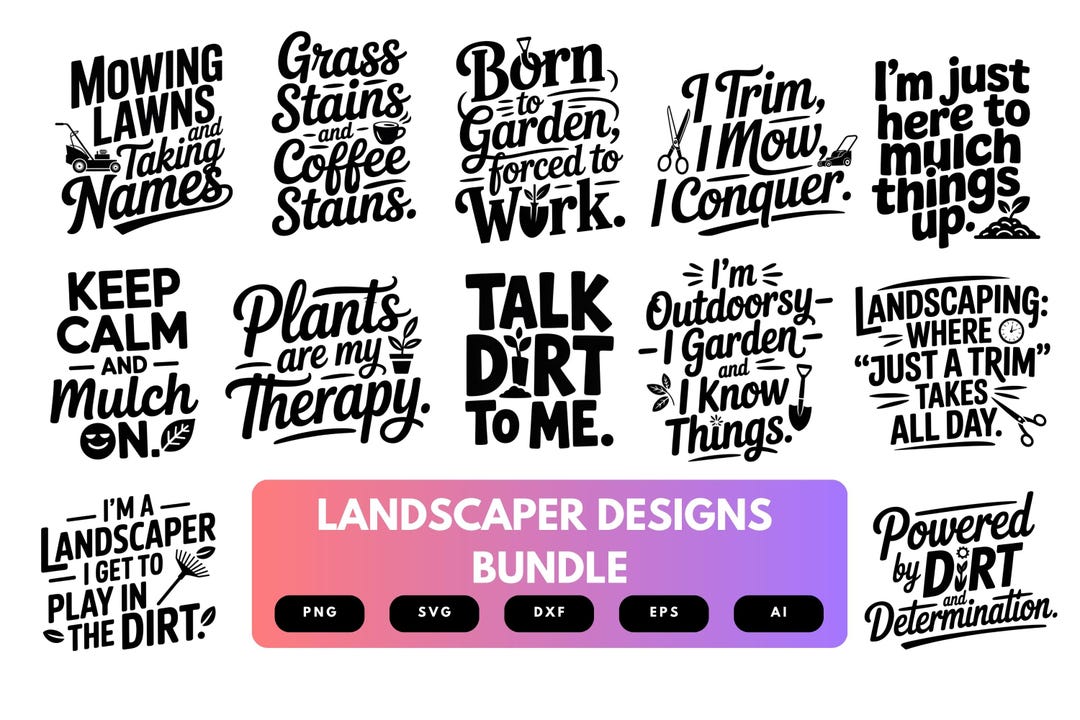 Landscaper SVG Bundle | Lawn Care Clipart, Gardening , Yard Work Quote ...