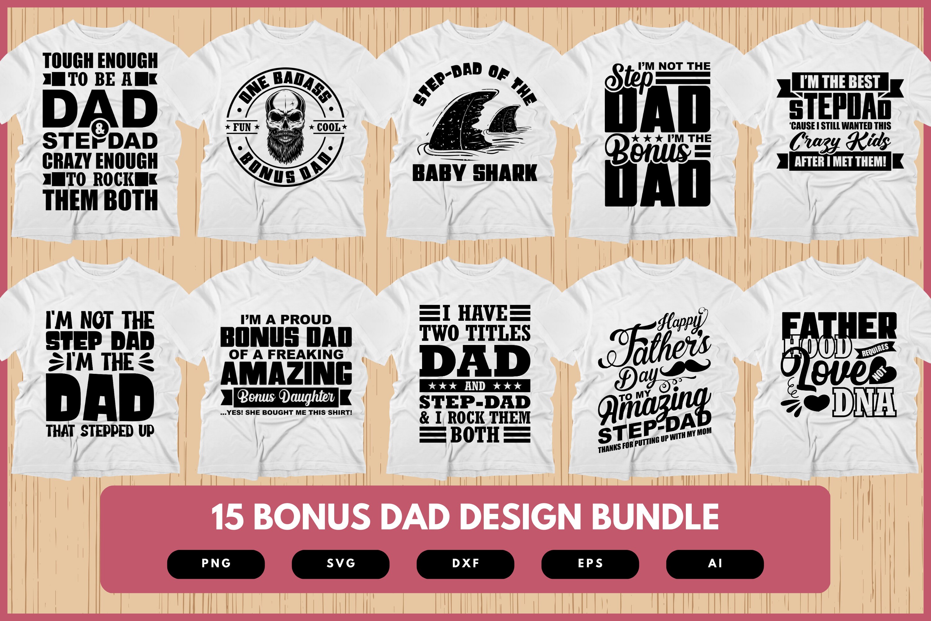 Bonus Dad Design Bundle | Step Dad Design Bundle | Bonus Dad SVG ...