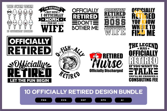 Officially Retired Design Bundle Officially Retired Shirt - Etsy