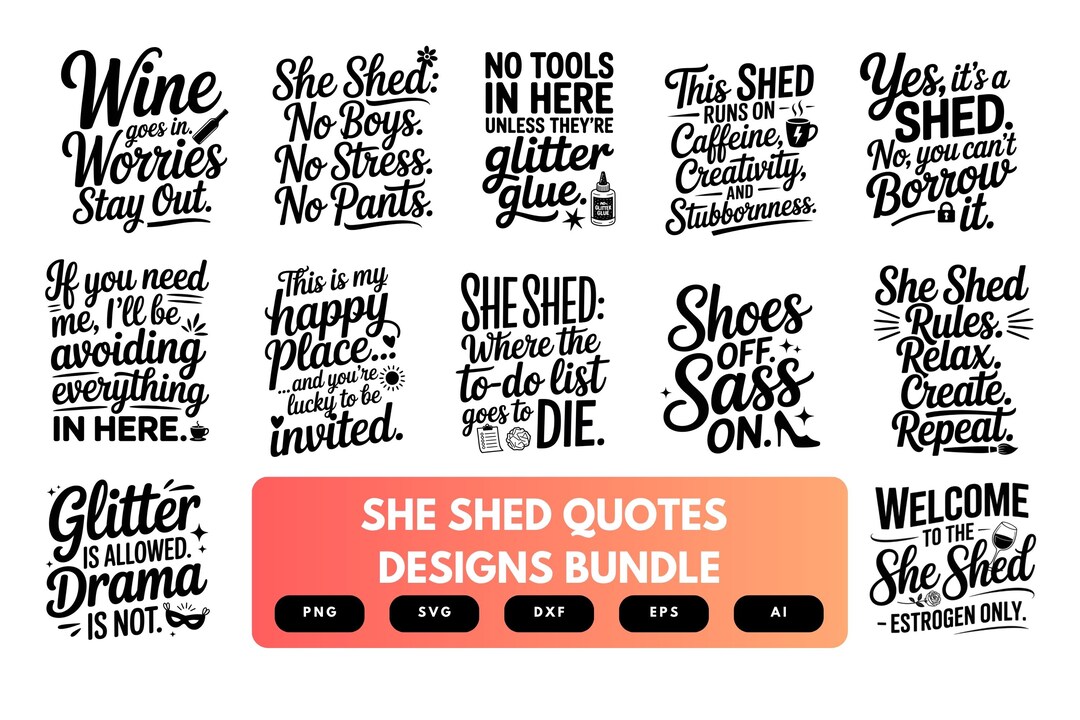 She Shed Quotes SVG Bundle | Funny , Inspirational She Shed Sign Cut ...