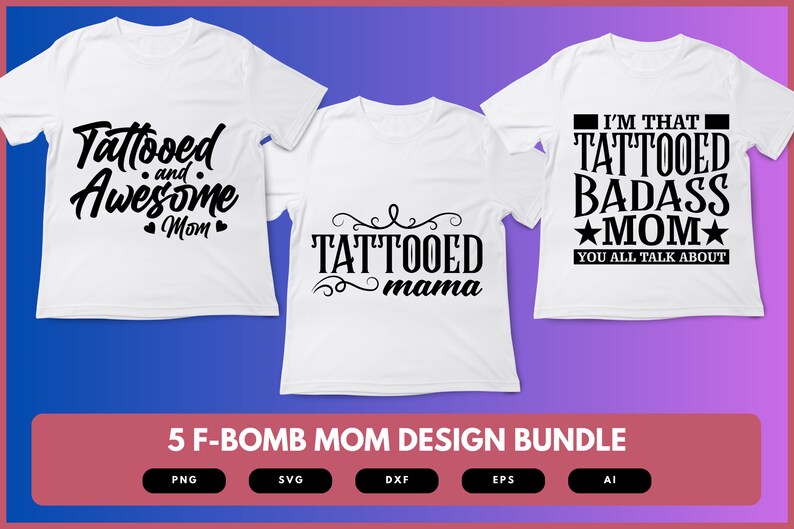Tatted Mom SVG | Tattoo Mom Cut Files | Cricut Mom Designs | Tatted Mom ...