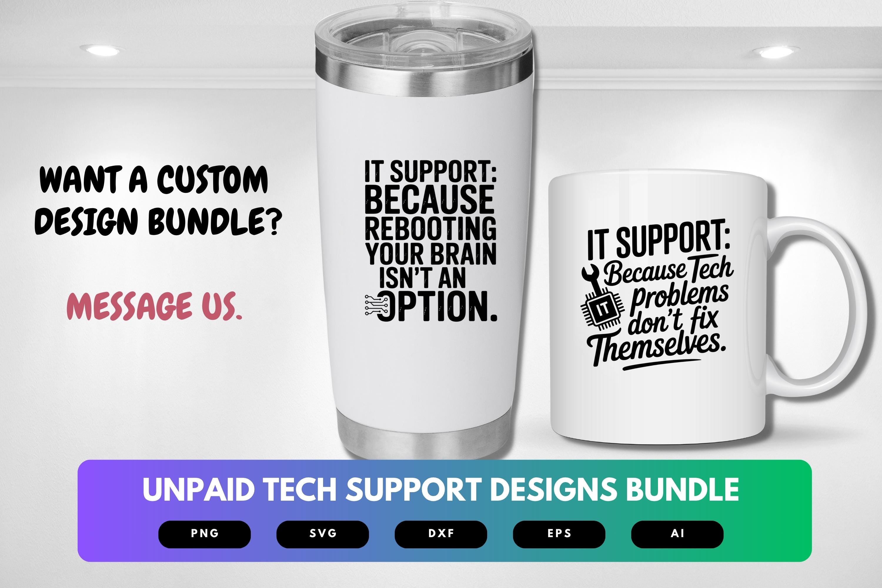 Unpaid Tech Support SVG Bundle | Funny IT Help Clipart, Family Tech ...
