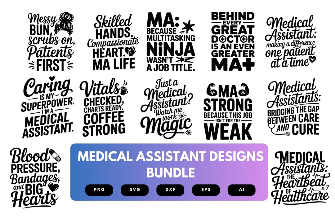 Medical Assistant SVG Bundle | Healthcare Quotes, Clinic Staff Cut ...