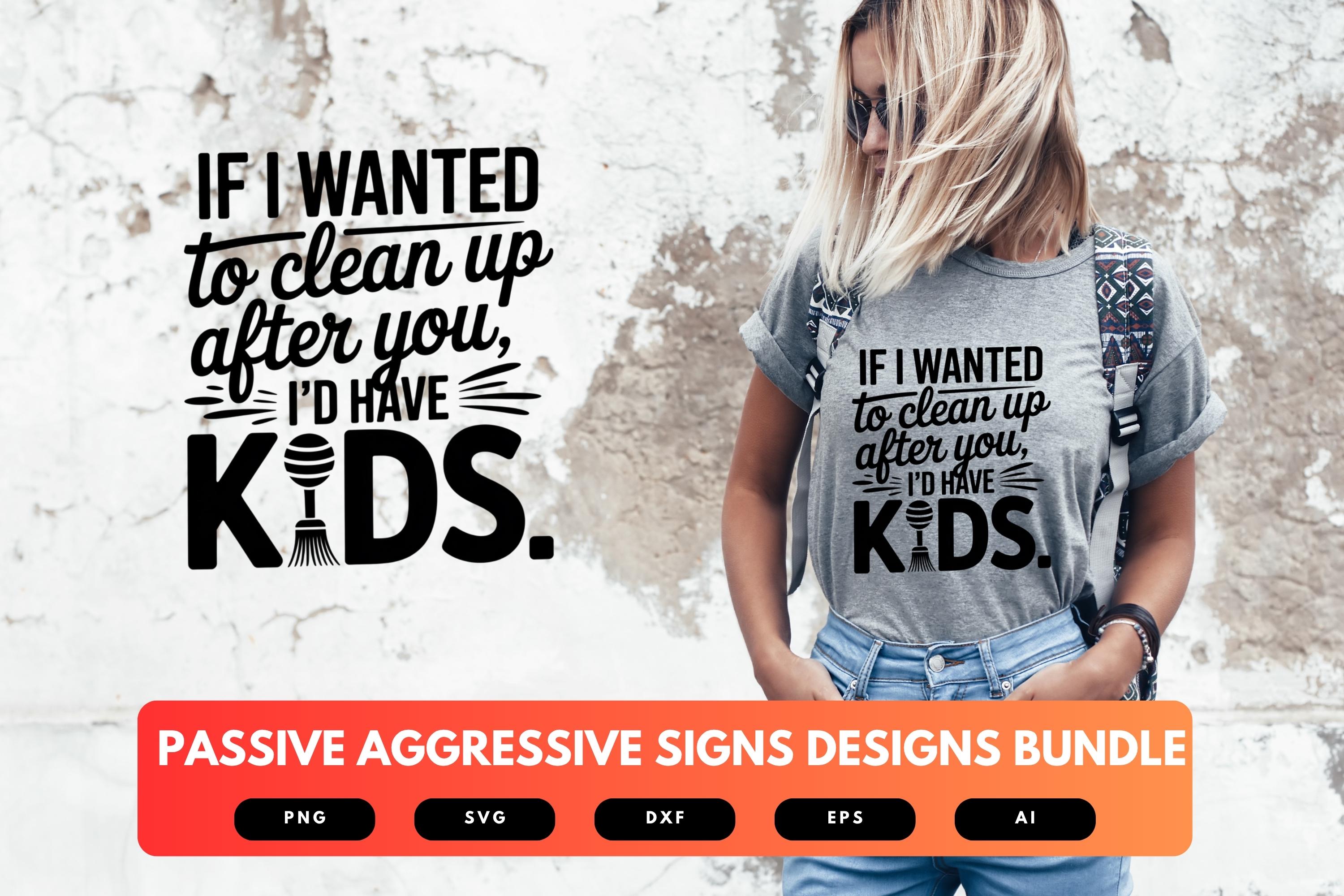 Passive Aggressive Signs SVG Bundle | Sarcastic , Funny Quote Cut Files ...