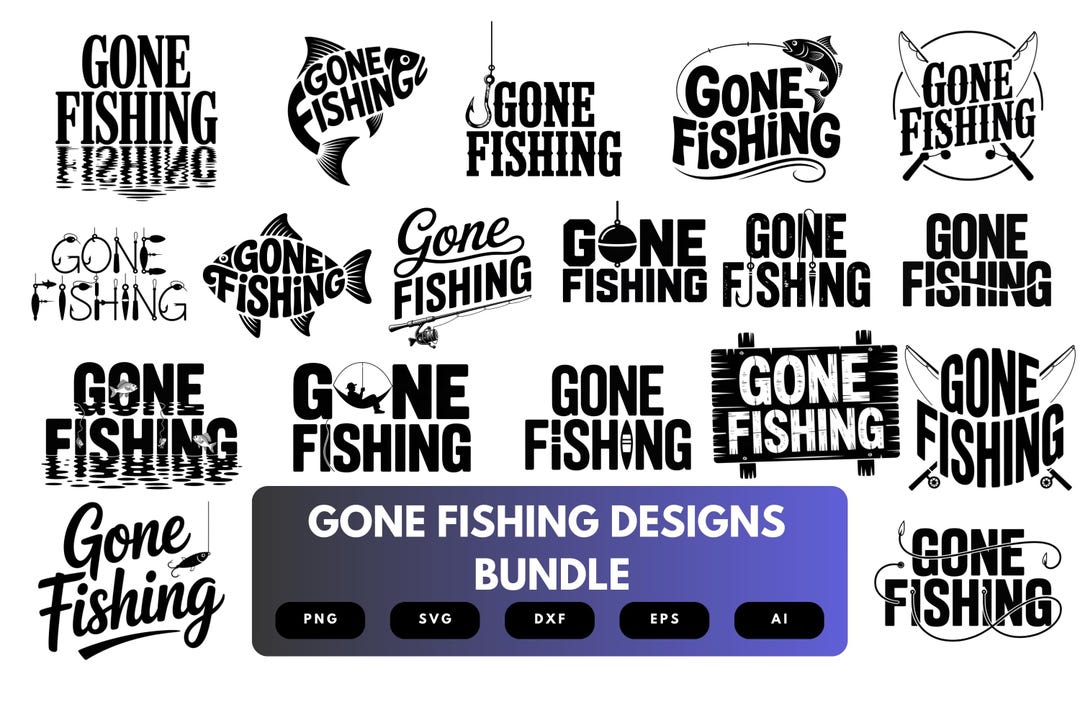 Gone Fishing SVG Bundle | Fishing Quote Clipart, Angler Silhouette Cut ...
