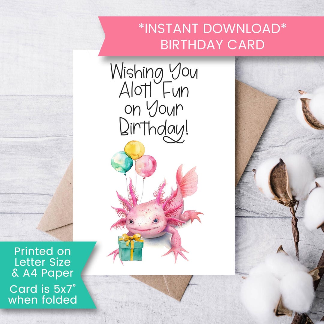 Axolotl Birthday Card for Friend, Printable Axolotl Birthday Card, Pink ...