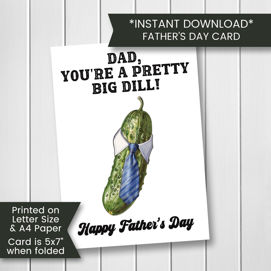 Big Dill Father's Day Card Printable, Father's Day Pickle Card for Dad ...