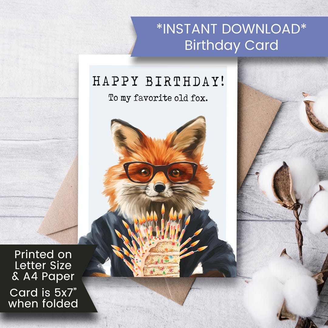 Printable Funny Birthday Card for an Old Person, Fox Birthday Card for Dad, Favorite Old Fox ...