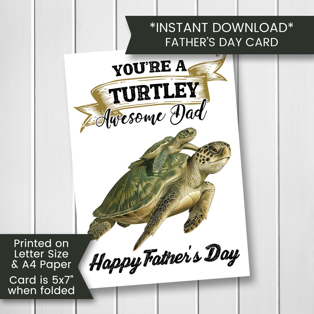 Printable Turtle Father's Day Card From Kid, Turtley Awesome Fathers ...