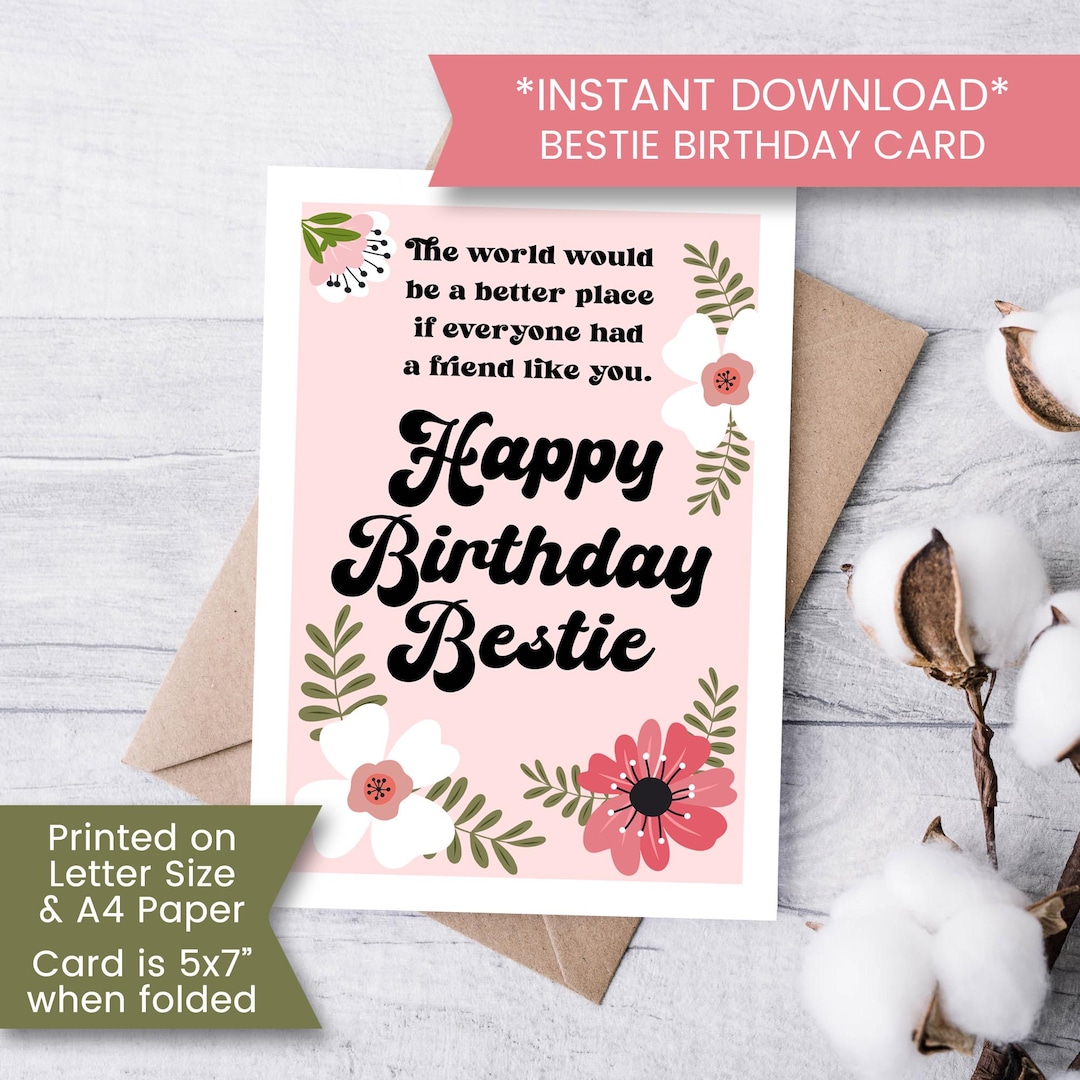 Printable Floral Birthday Card for Bestie, Best Friend Birthday Card ...