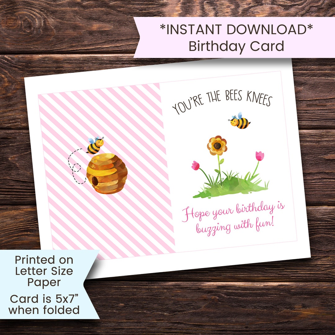 Bee Birthday Card, Printable Bee Birthday Card, Bees Knees Birthday ...