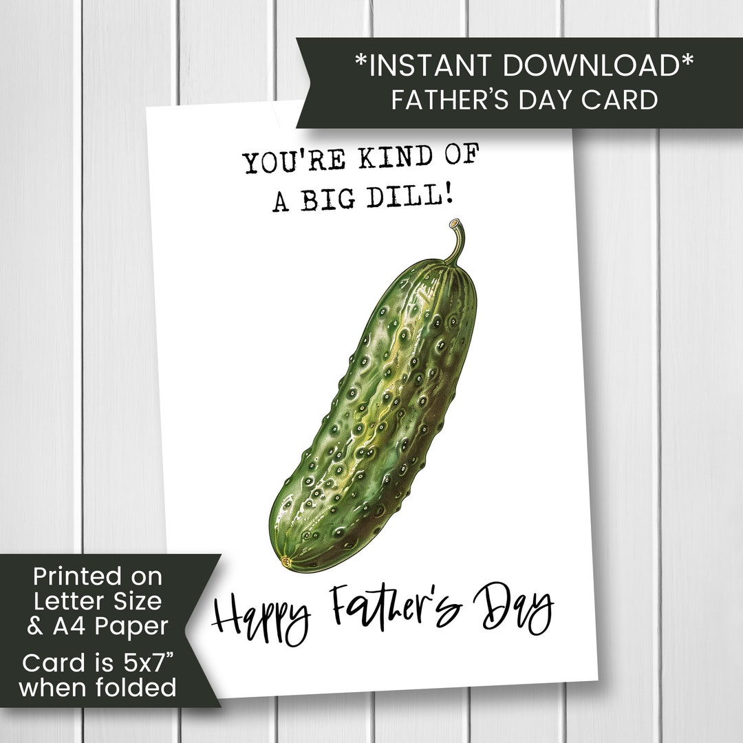 Printable Pickle Father's Day Card for Dad, Funny Card for Father's Day ...