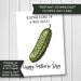 Printable Pickle Father's Day Card for Dad, Funny Card for Father's Day ...