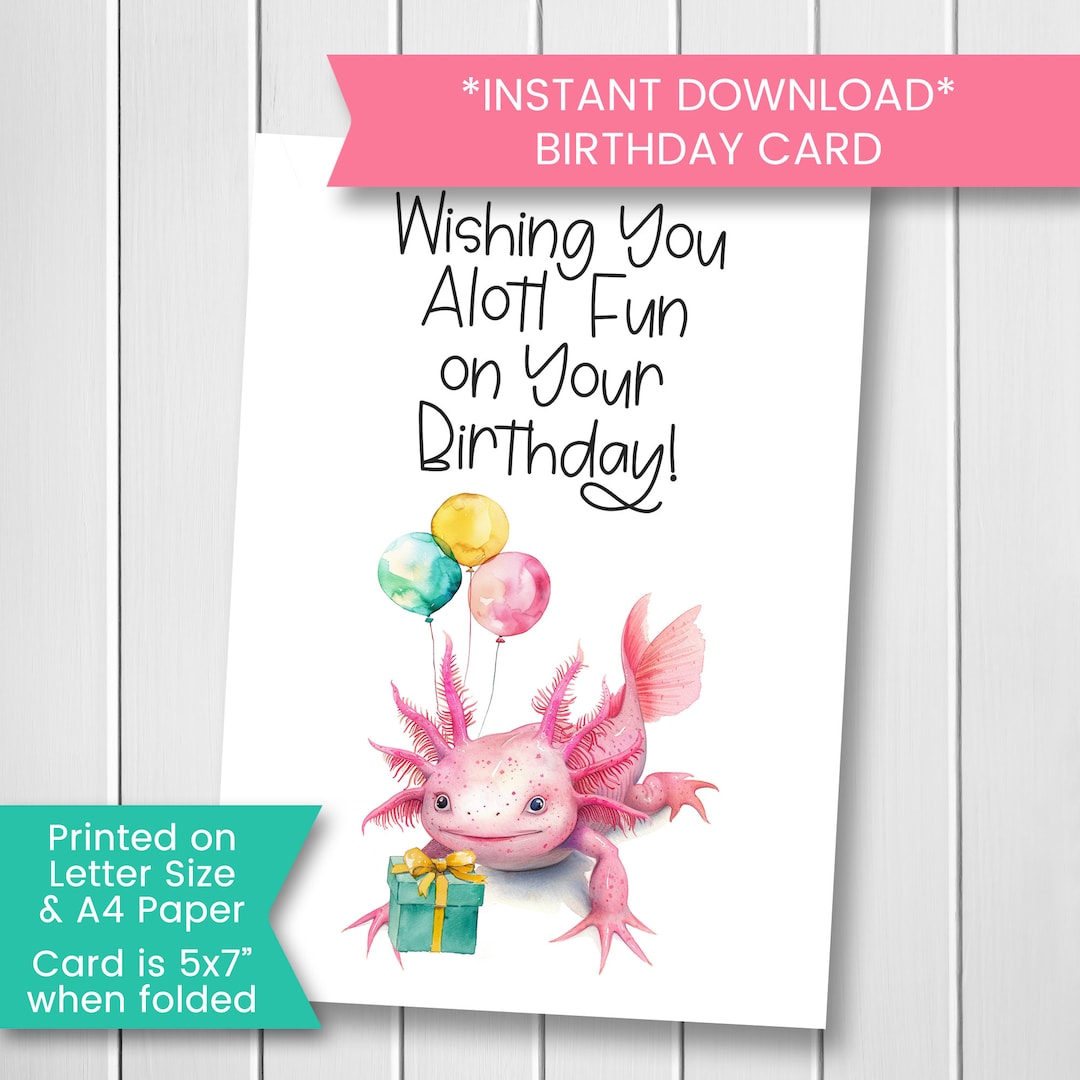 Axolotl Birthday Card for Friend, Printable Axolotl Birthday Card, Pink ...
