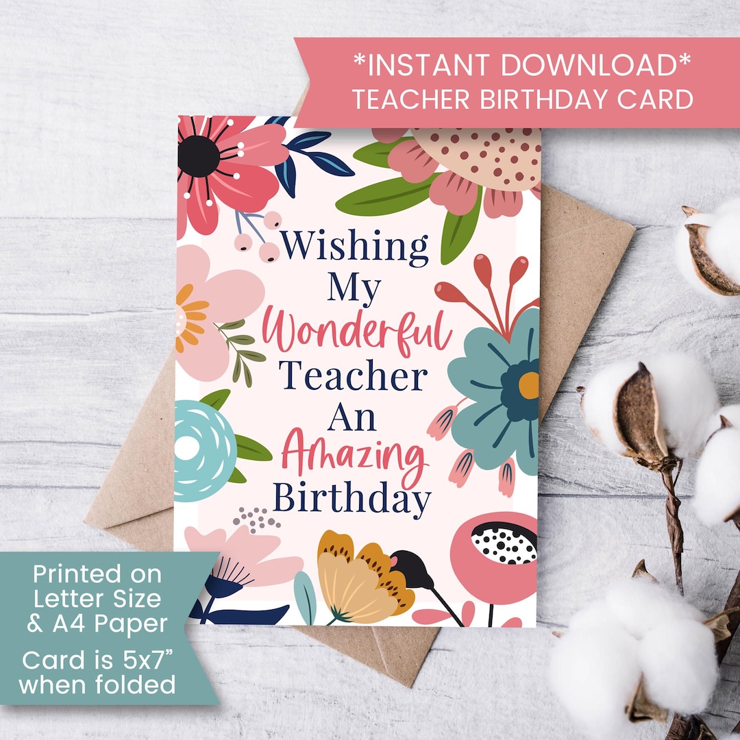Printable Birthday Card for Teacher, Teacher Birthday Card With Flowers ...