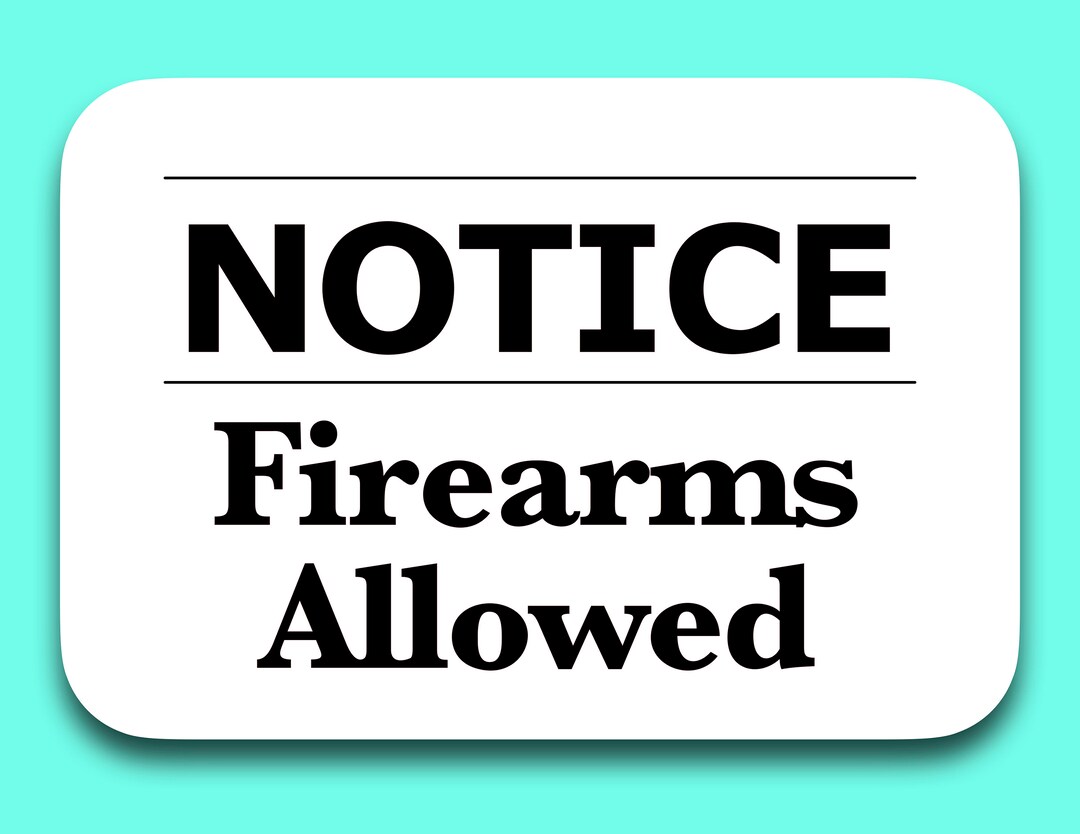Notice Firearms Allowed Txt File, SVG, PNG, DXF, Eps - Etsy