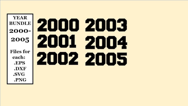 Bundle of Years 2000-2005 Files, SVG, PNG, DXF, Eps - Etsy