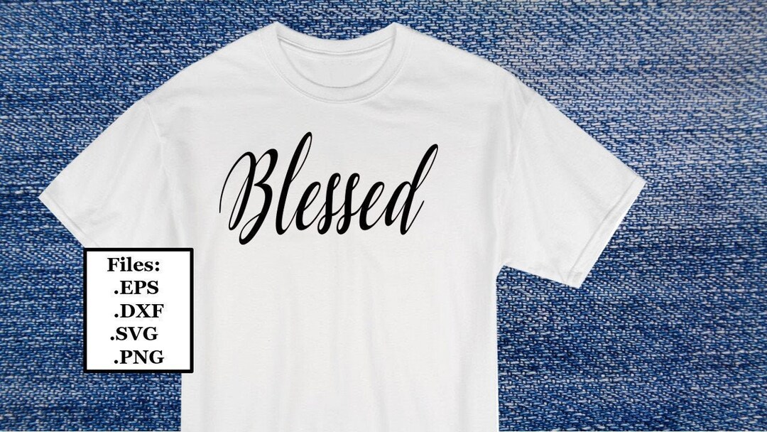 Blessed Digital File, SVG, PNG, DXF, Eps - Etsy