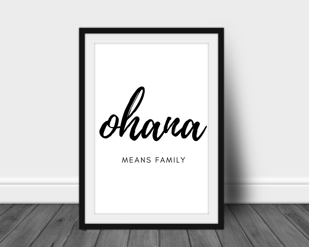 Ohana Poster Ohana Means Family Different Photo Papers and - Etsy