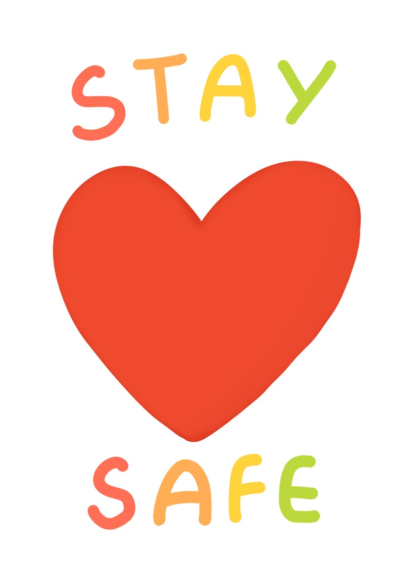 Printable Stay Safe Digital Download - Etsy