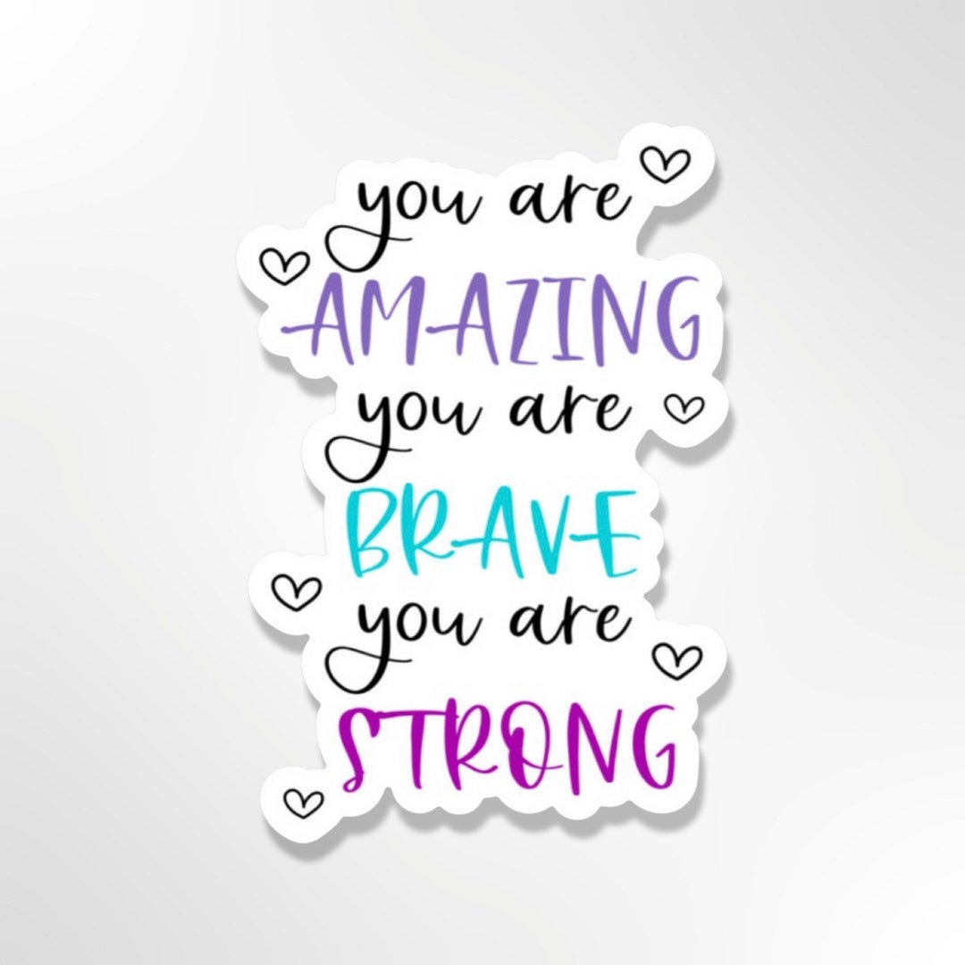 Sticker You Are AMAZING Spread Positivity Mental Health Gifts Cute ...