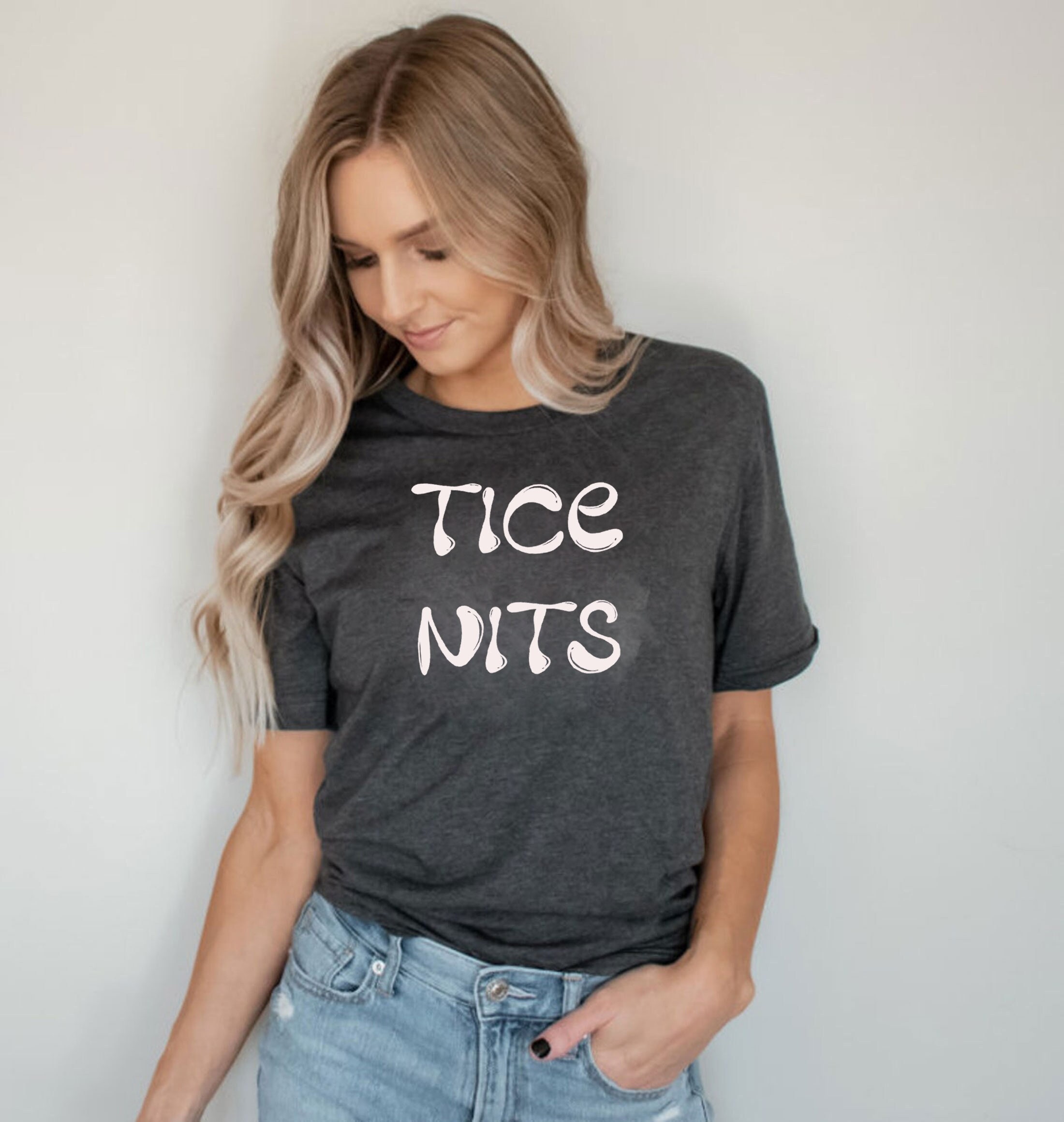 Tice Nits Funny Adult Womens Tshirt Tshirt T-shirt Tee Shirt Adult Joke ...