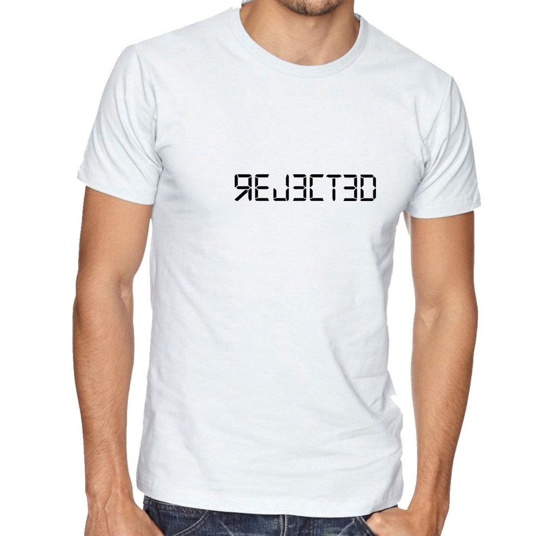 Rejected T Shirt T-shirt Tshirt T-shirt Biker Gang Style Funny Fail in ...