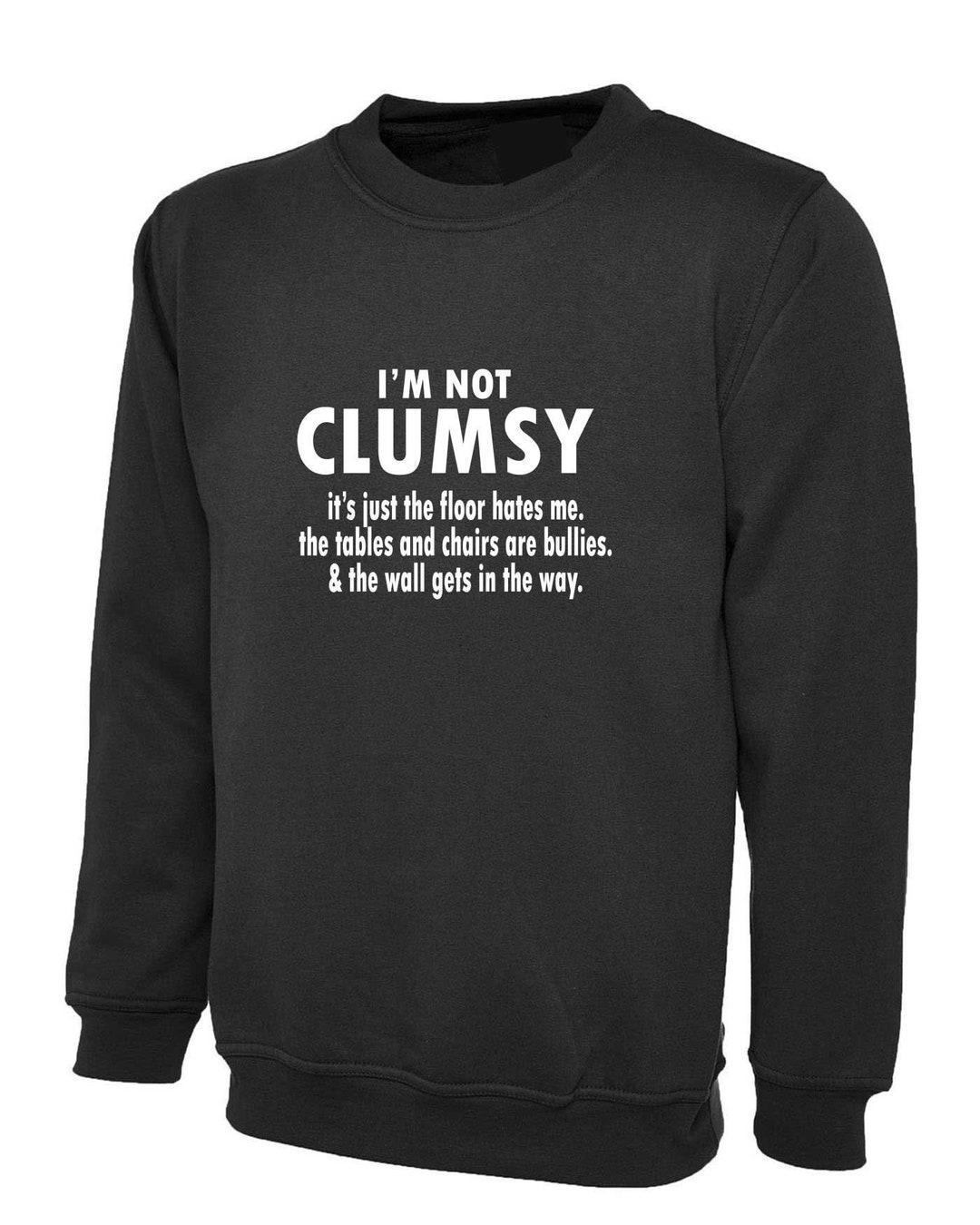 I'm Not Clumsy Funny Novelty Sweatshirt Jumper Sweater - Etsy