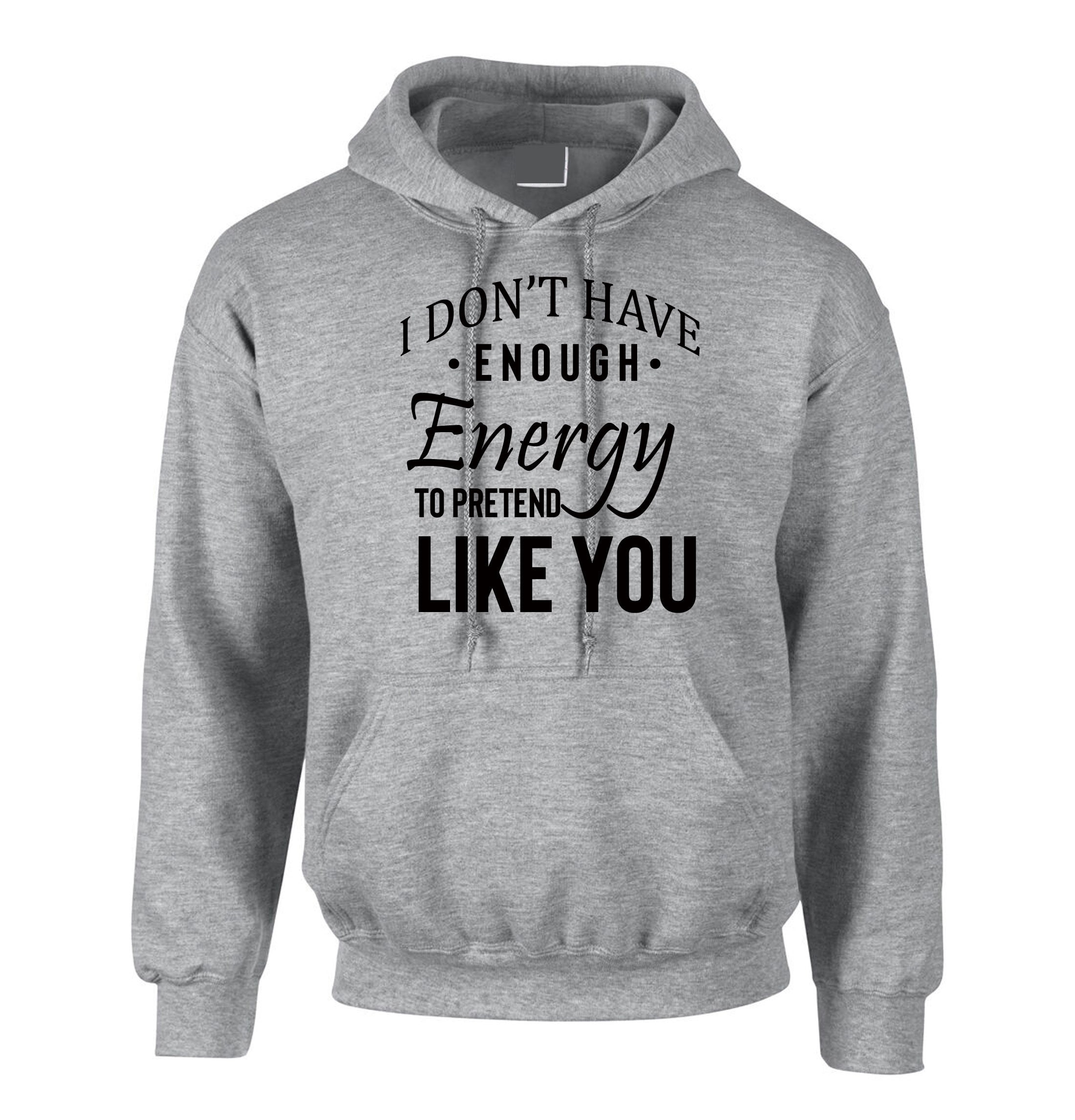 I Don't Have Enough Energy to Pretend Like You Funny - Etsy