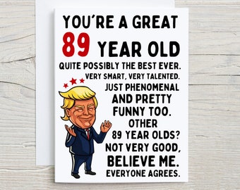 Funny 89th Birthday Card, Funny Trump 89th Birthday Card, Hilarious 89 ...