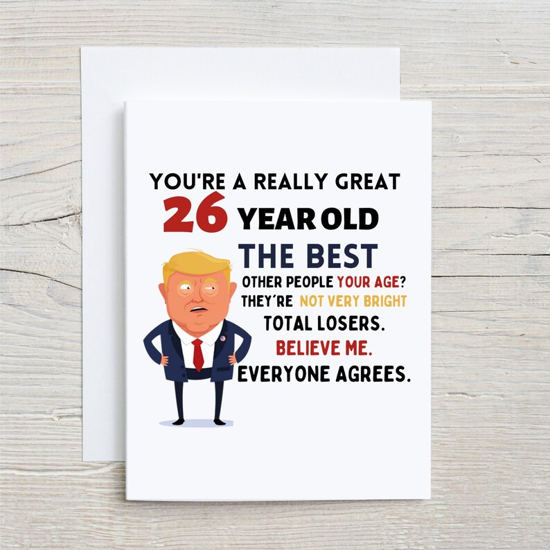 Funny 26th Birthday Card, 26th Birthday Card Trump, 26 Year Old ...