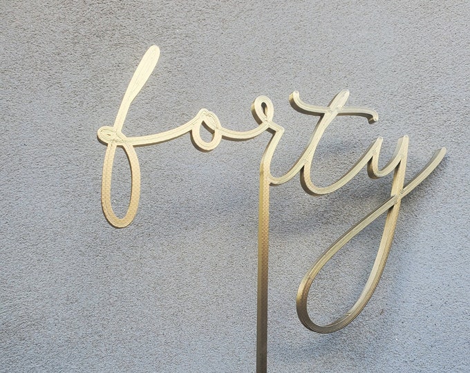 Forty Cake Topper 40 Cake Topper Classy 40 Cake Topper Gold Cake Topper ...