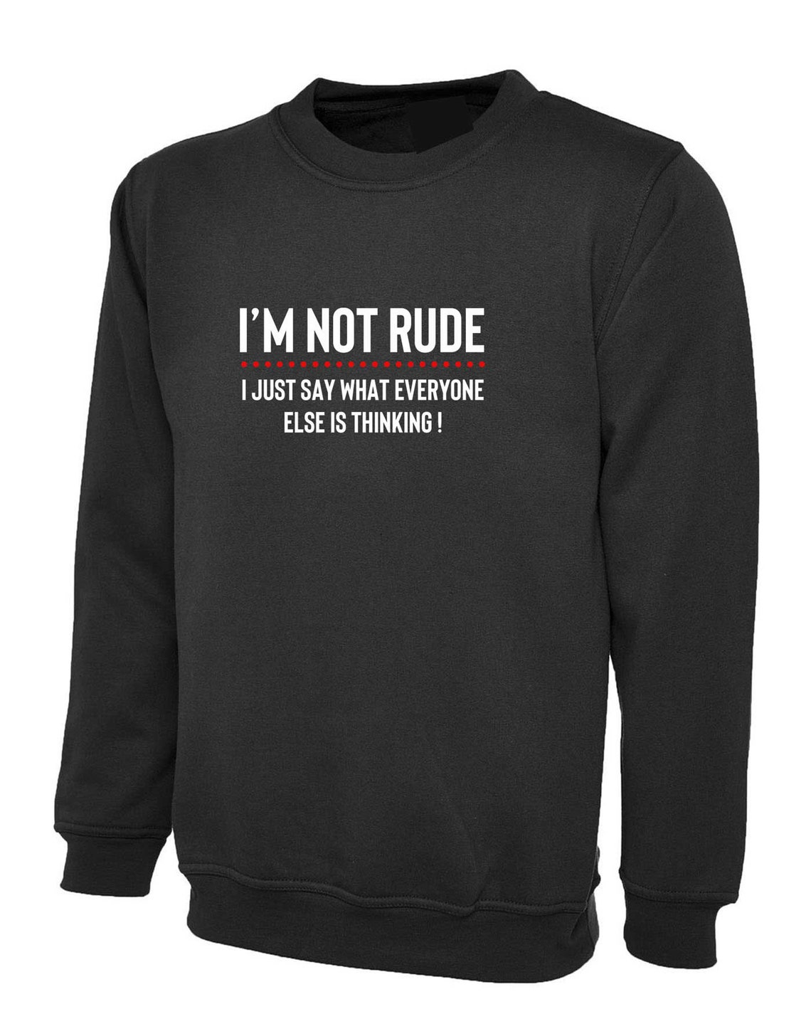 I'M NOT RUDE I Just Say Whatever Everyone Else is Thinking - Etsy